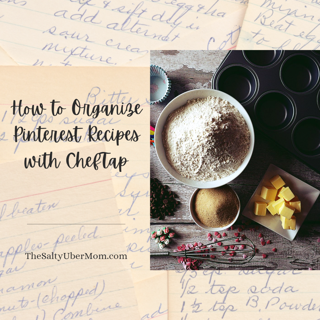 How to Put Your Pinterest Recipes to Use with Cheftap ~ The Salty Uber Mom